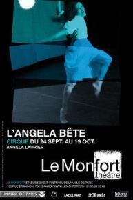 L'Angela bête – Angela Laurier - Le Monfort Théâtre - Artistikrezo