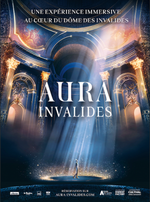 Aura Invalides, l'expérience immersive au cœur du Dôme des Invalides ...