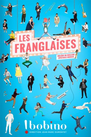 Le spectacle phénomène et musical "Les Franglaises" au Théâtre Bobino ...