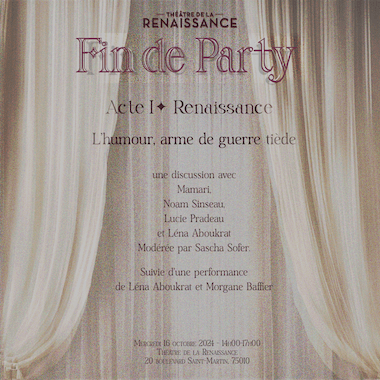 "Fin de Party - Acte I : L'humour, arme de guerre tiède" : une table ...